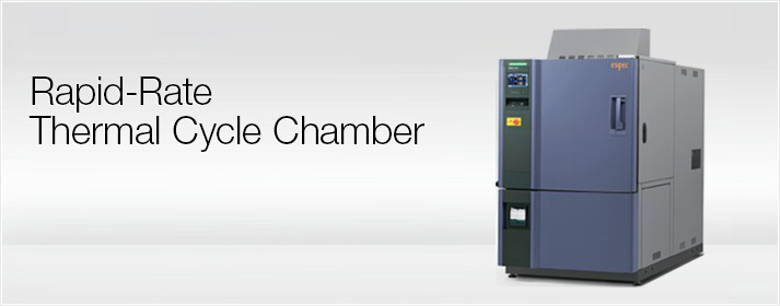 Rapid-Rate Thermal Cycle Chamber | ESPEC CORP.